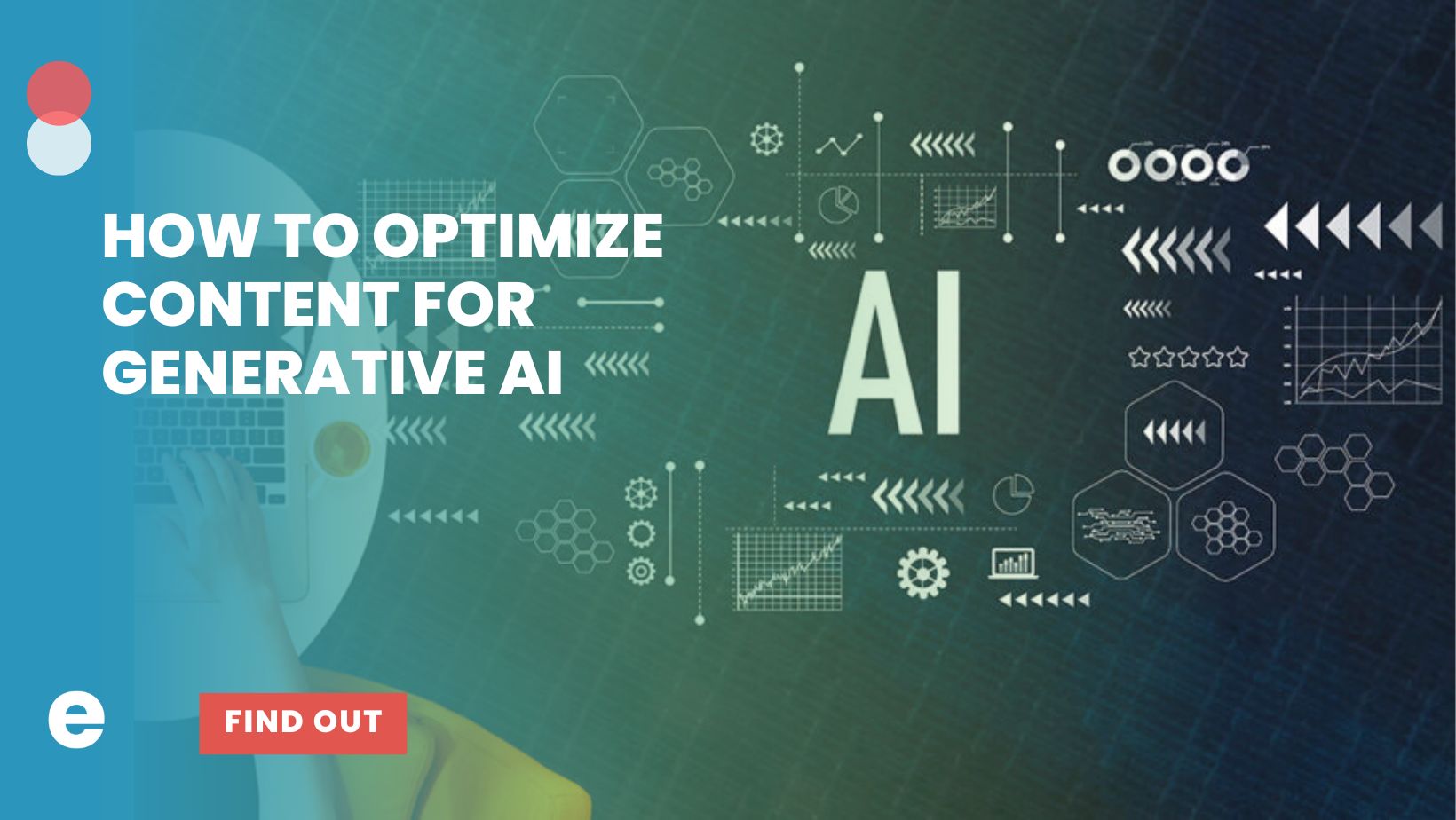 How to Optimize Content for Generative AI | Enilon